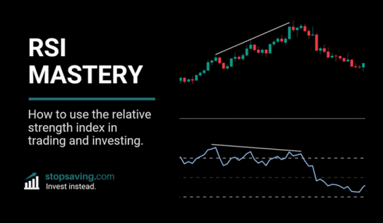 RSI Mastery: How To Use It Right in Trading & Investing - Stopsaving.com