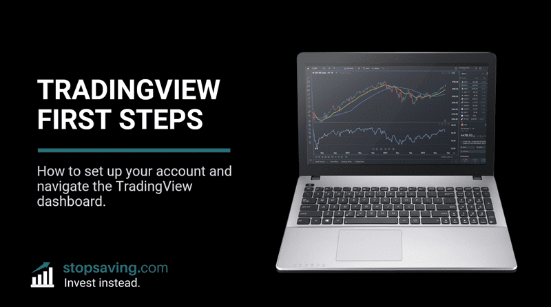 How to Use TradingView Tutorial with 32 Screenshots - Stopsaving.com