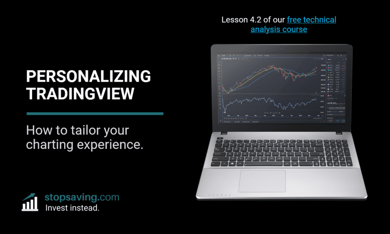 How to Personalize TradingView Charts - Stopsaving.com