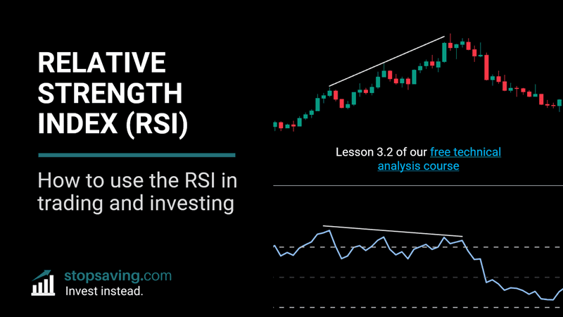 RSI Explained: How To Use The RSI In Trading & Investing - Stopsaving.com